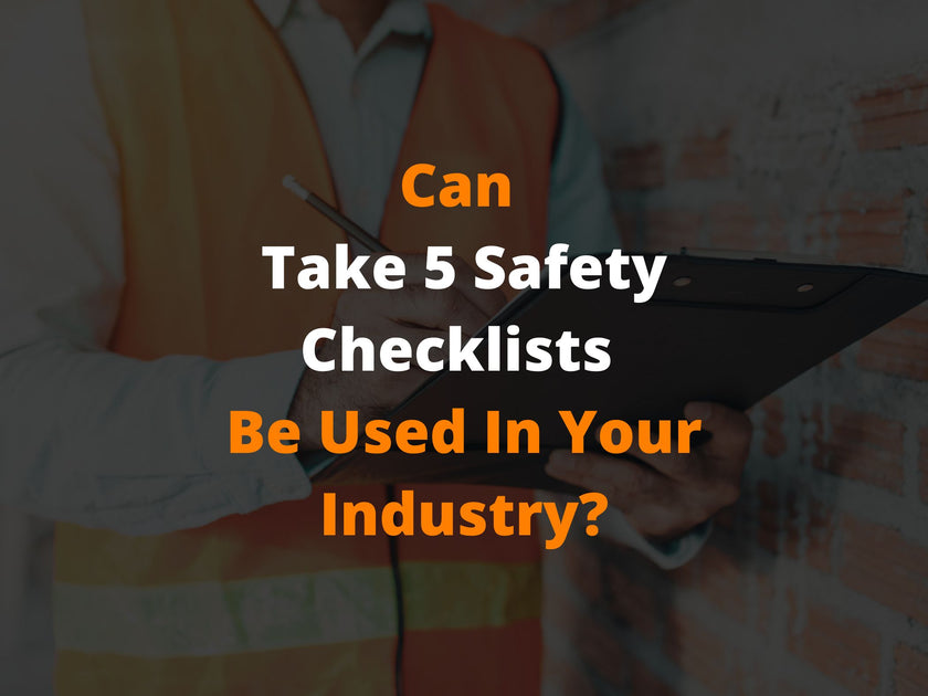 Can Take 5 Safety Checklists Be Used In Your Industry? | UniPrint