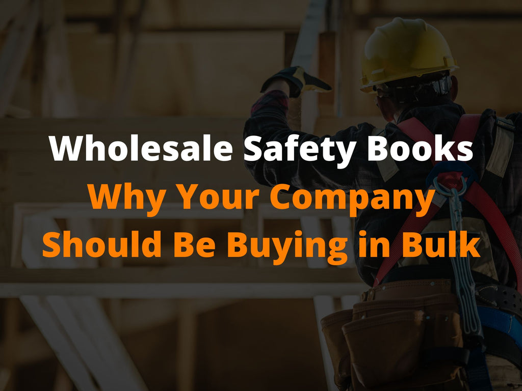 Wholesale Safety Books – Why Your Company Should Be Buying in Bulk ...